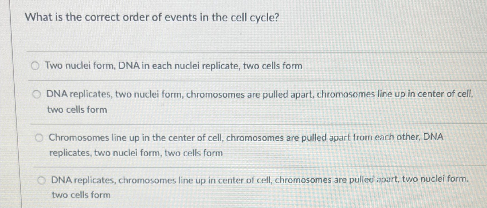 Solved What is the correct order of events in the cell | Chegg.com