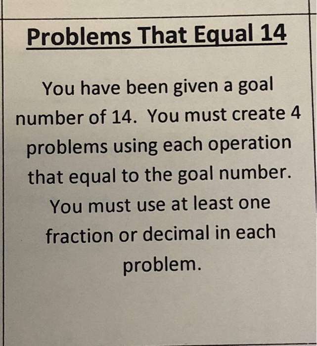 Solved Problems That Equal 14 You have been given a goal | Chegg.com