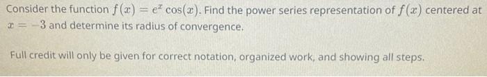 Solved Consider the function f(x)=excos(x). Find the power | Chegg.com
