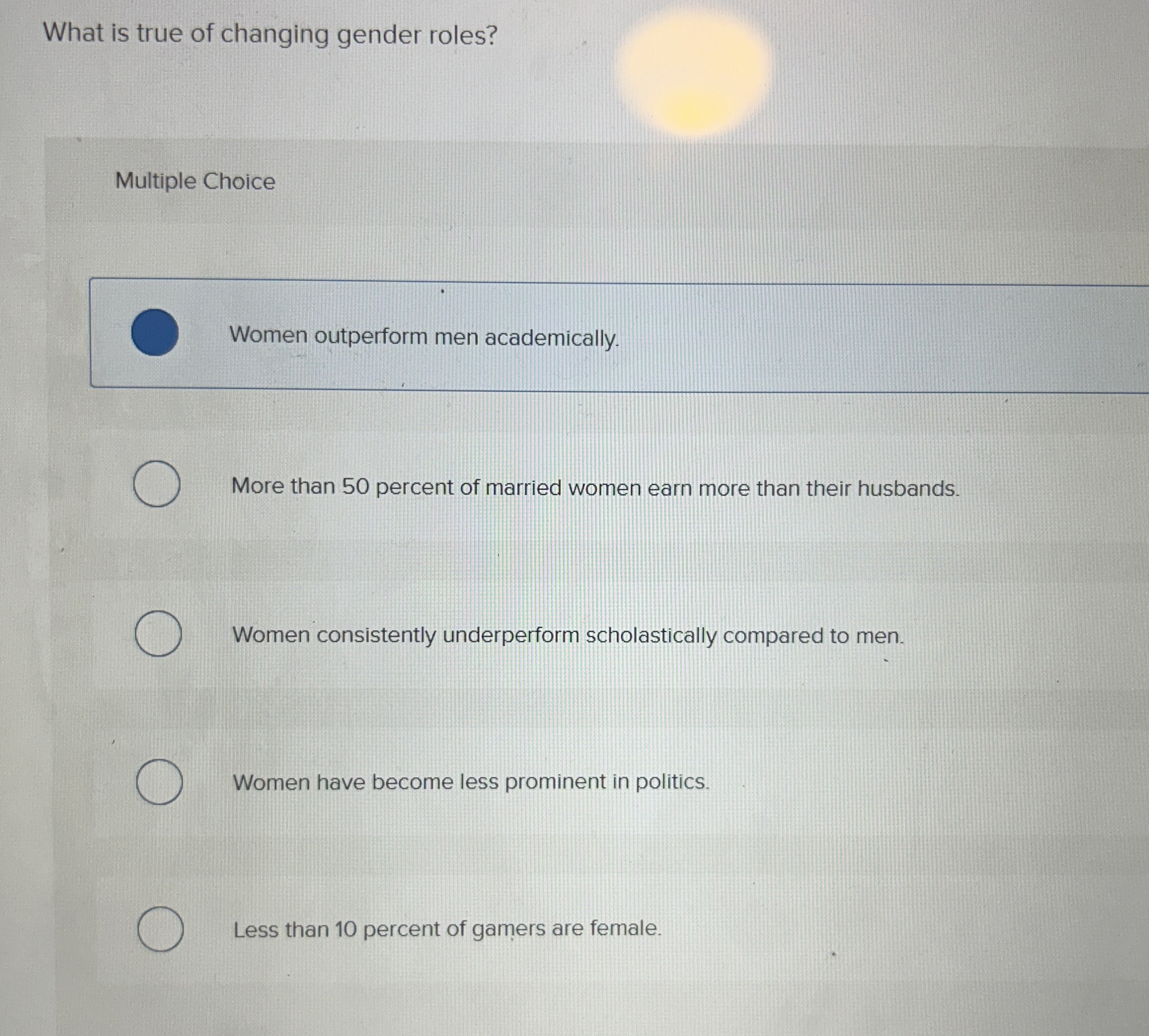 Solved What is true of changing gender roles?Multiple | Chegg.com