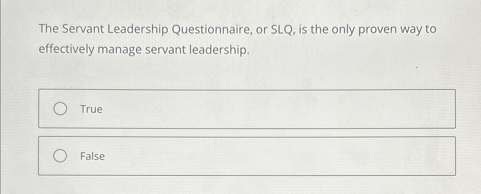Solved The Servant Leadership Questionnaire, or SLQ, ﻿is the | Chegg.com