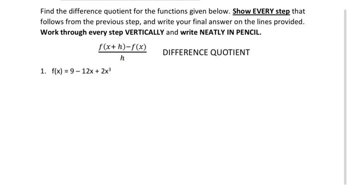 Solved Find the difference quotient for the functions given | Chegg.com