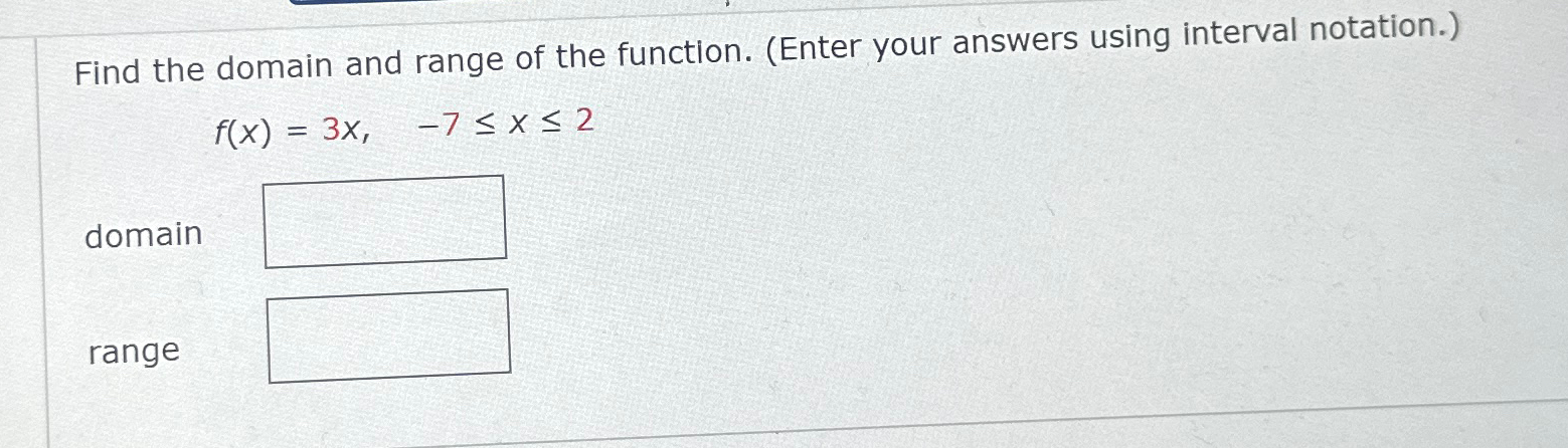 Solved Find the domain and range of the function. (Enter | Chegg.com