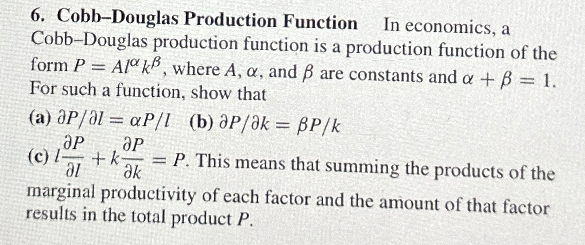 Solved Cobb-Douglas Production Function In economics, a | Chegg.com