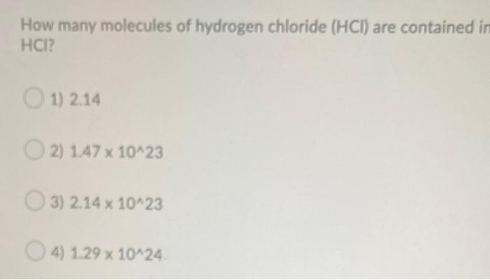 How many molecules of hydrogen chloride (HCI) are | Chegg.com