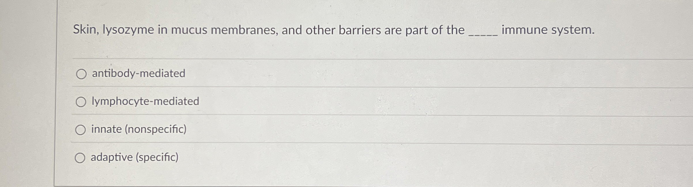 High Quality SOLUTION Skin, lysozyme in mucus membranes, and other ...
