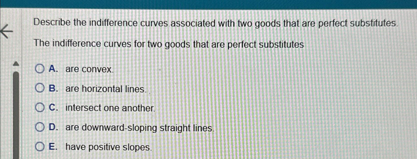 Solved Describe the indifference curves associated with two | Chegg.com