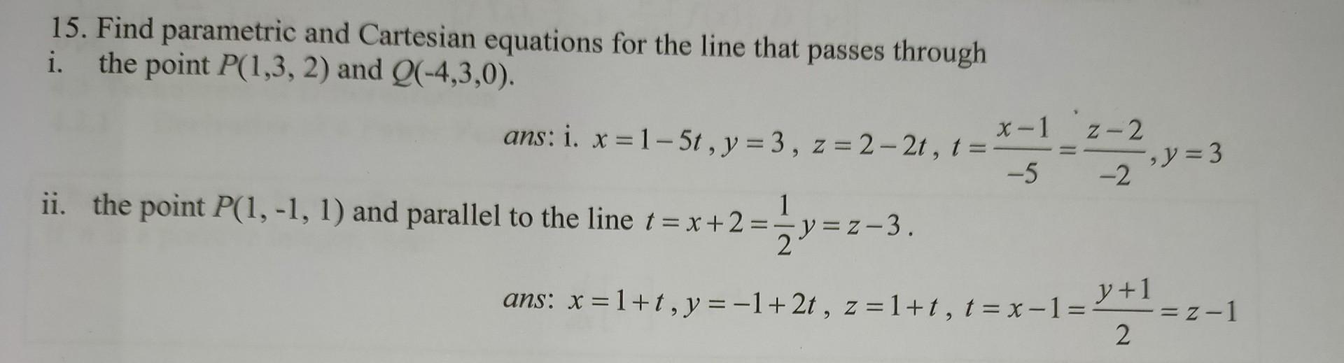 Solved 15. Find parametric and Cartesian equations for the | Chegg.com