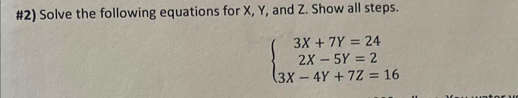 Solved #2) ﻿Solve the following equations for x,Y, ﻿and Z. | Chegg.com