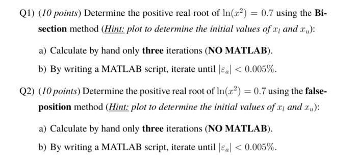 Solved Q1 10 Points Determine The Positive Real Root Of
