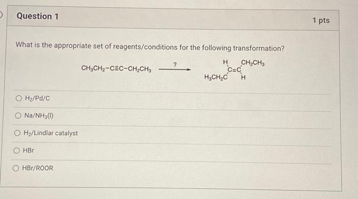 Solved What is the appropriate set of reagents/conditions | Chegg.com