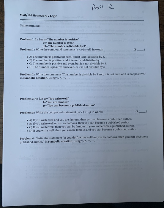 Solved April 12 Math 103 Homework 7 Logic Name (printed): | Chegg.com