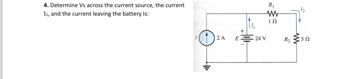 Solved Determine Vs across the current source, the current | Chegg.com