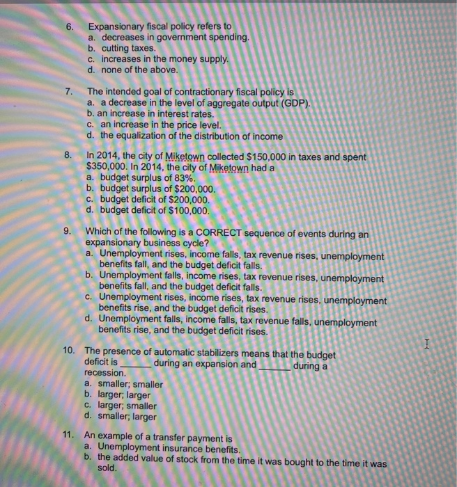 Solved 6. Expansionary fiscal policy refers to a. decreases | Chegg.com