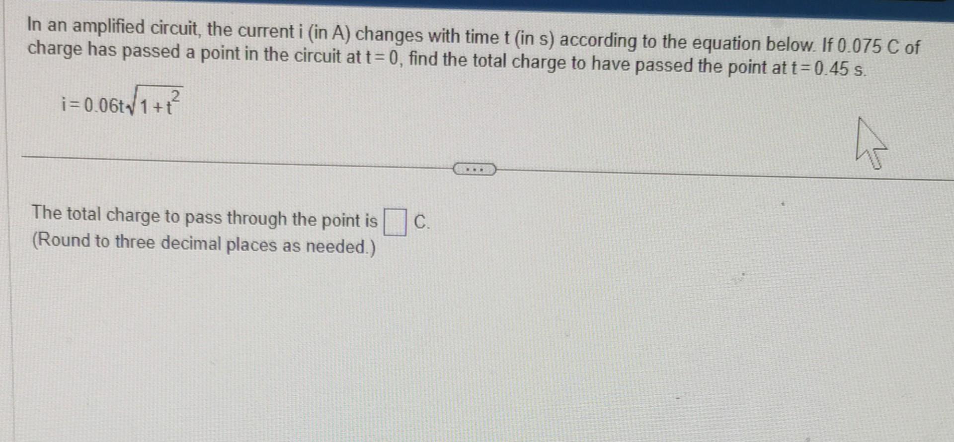 Solved In an amplified circuit, the current i (in A) changes | Chegg.com