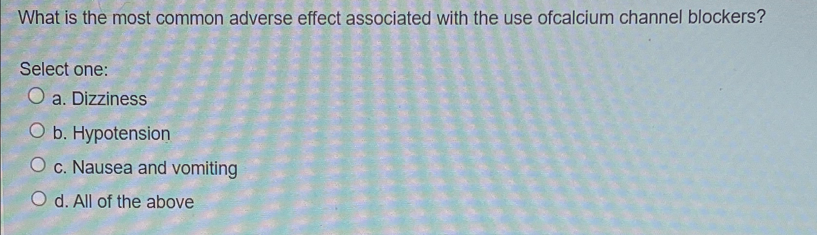 Solved What is the most common adverse effect associated | Chegg.com