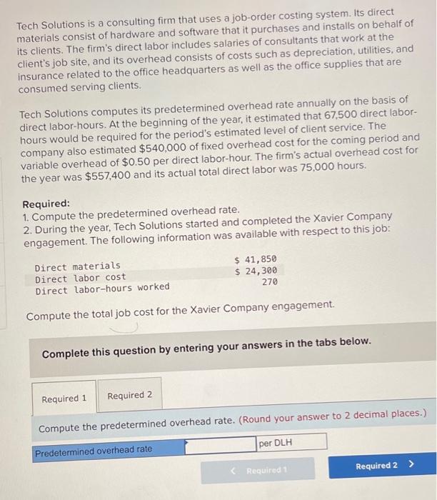 Solved Tech Solutions is a consulting firm that uses a | Chegg.com