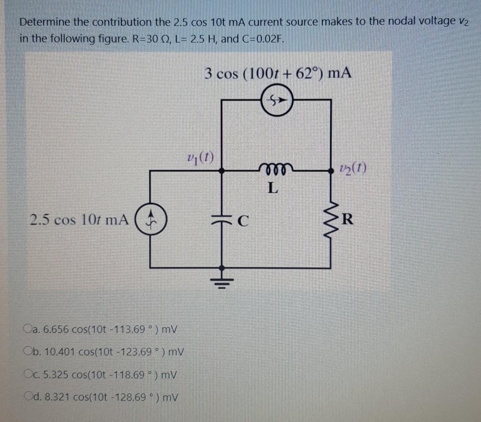 Solved Determine the contribution the 2.5 cos 100 mA current | Chegg.com