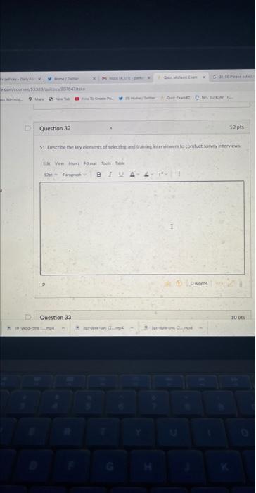 Question 32 B I 4 a 4 Ouestion 33 10ots | Chegg.com