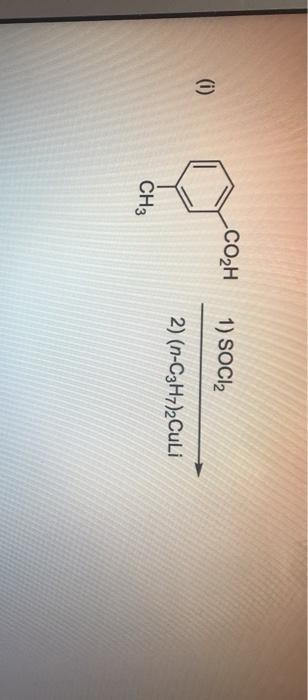 Solved CO2H 1) SOCI2 (0) 2)(n-C3H7) Culi CH3 | Chegg.com