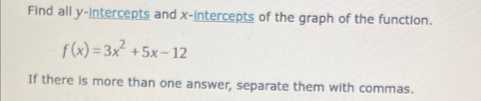 Solved Find all y-intercepts and x-intercepts of the graph | Chegg.com