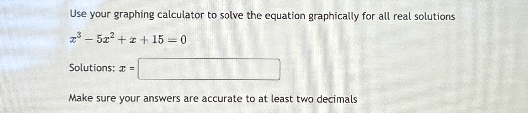 Solved Use your graphing calculator to solve the equation | Chegg.com
