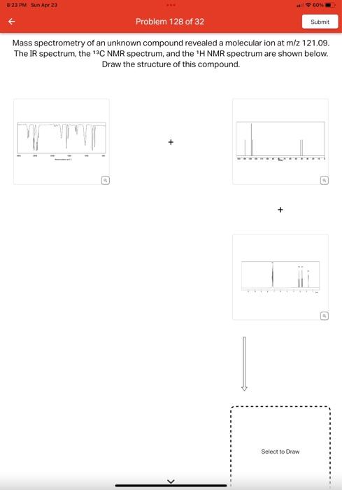 Solved Mass spectrometry of an unknown compound revealed a | Chegg.com