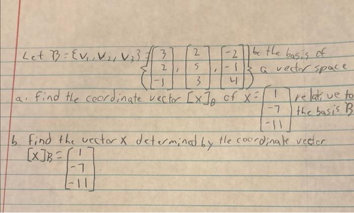Solved b Find the vector x determined by the coordinate | Chegg.com