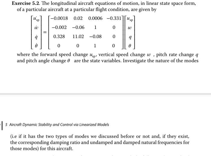 Solved Exercise 5.2. The longitudinal aircraft equations of | Chegg.com