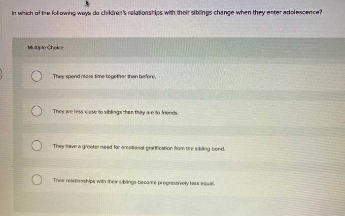 Solved In which of the following ways do children's | Chegg.com