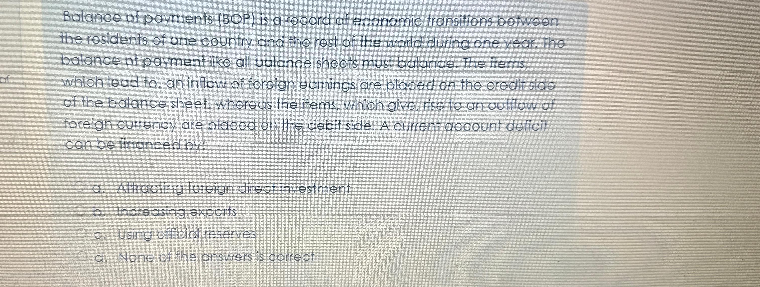 Solved Balance of payments (BOP) ﻿is a record of economic | Chegg.com