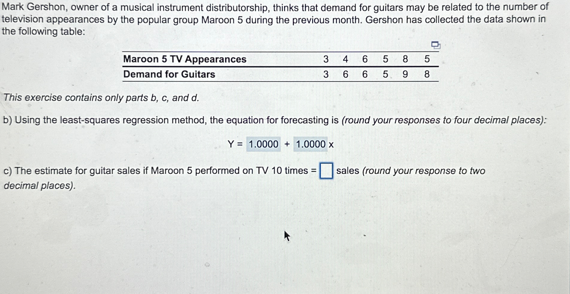 Solved Mark Gershon, owner of a musical instrument | Chegg.com