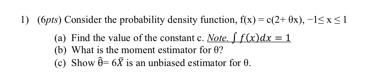Solved by an EXPERT (6pts) ﻿Consider the probability density function, | Chegg.com