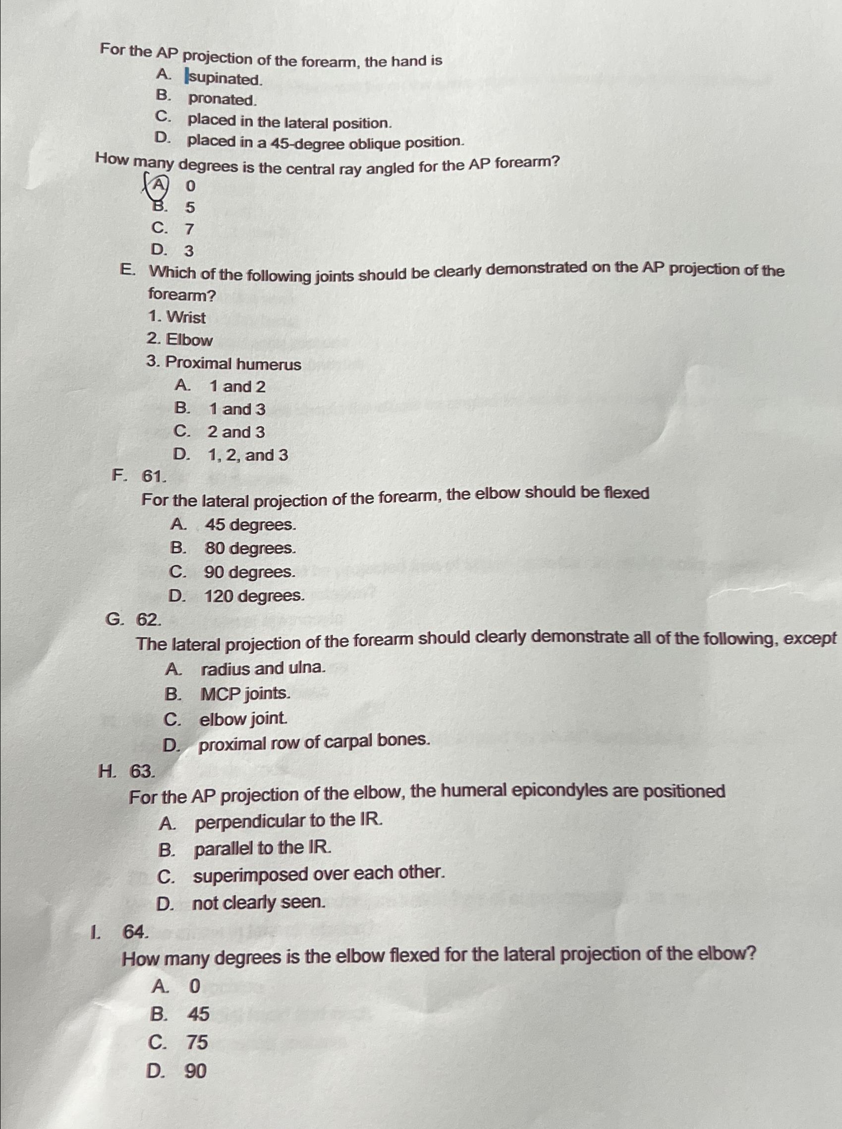 Solved For the AP projection of the forearm, the hand isA. | Chegg.com