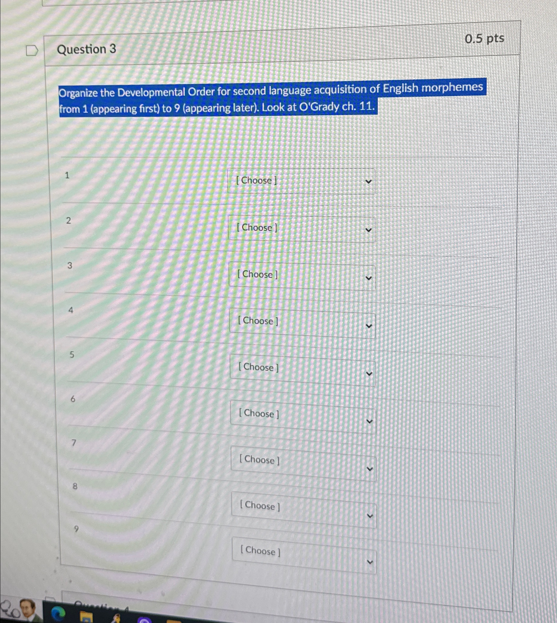 Solved OrQuestion 30.5ptsOrganize the Developmental Order | Chegg.com