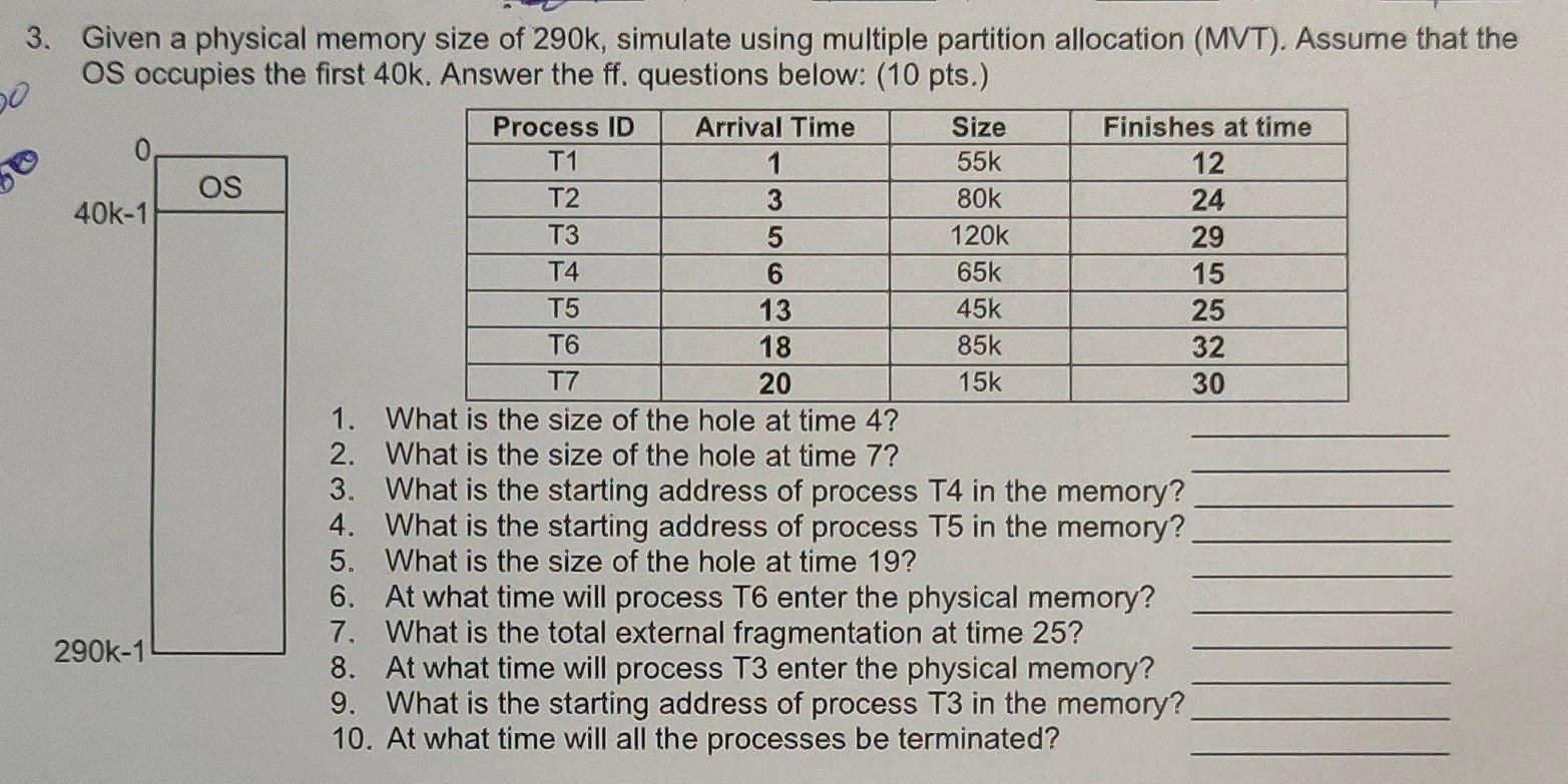 Solved 3. Given a physical memory size of 290k, simulate | Chegg.com Solved 3. Given a physical memory size of 290k, simulate | Chegg.com