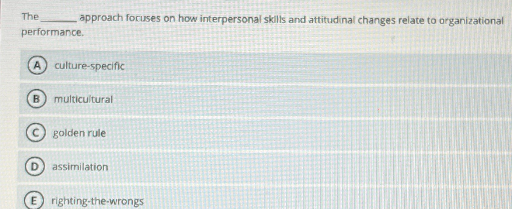 Solved The approach focuses on how interpersonal skills and | Chegg.com