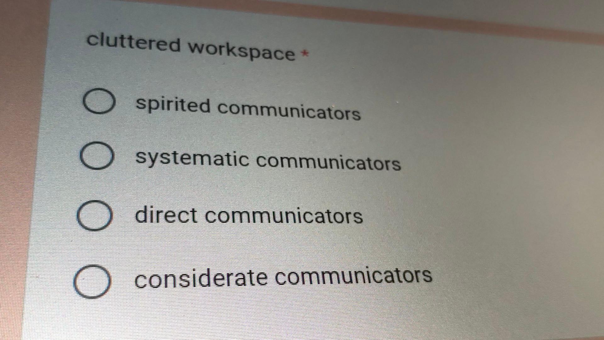 Solved cluttered workspace * spirited communicators | Chegg.com