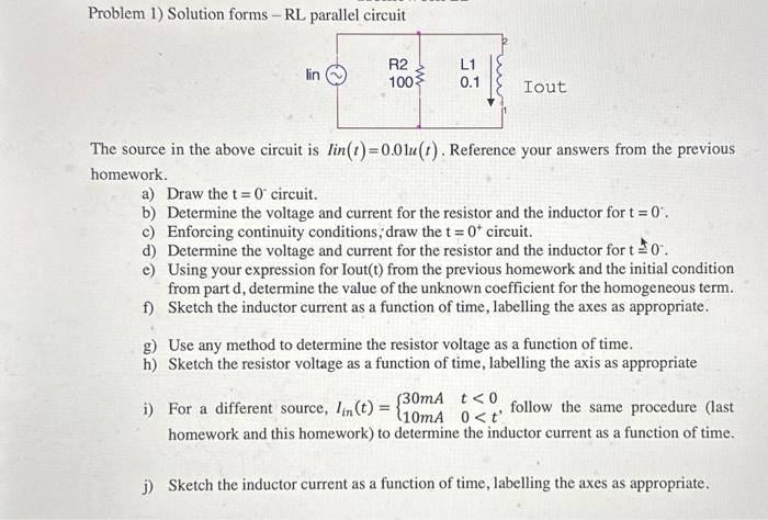 Solved Problem 1) Solution forms - RL parallel circuit The | Chegg.com