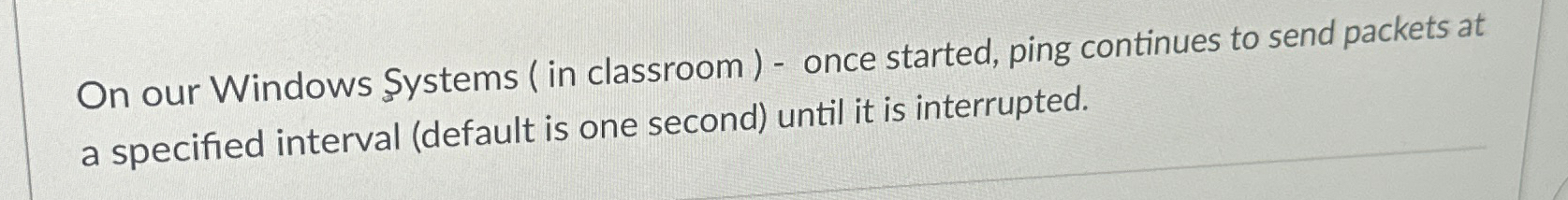 Solved On our Windows Systems ( ﻿in classroom ) - ﻿once | Chegg.com
