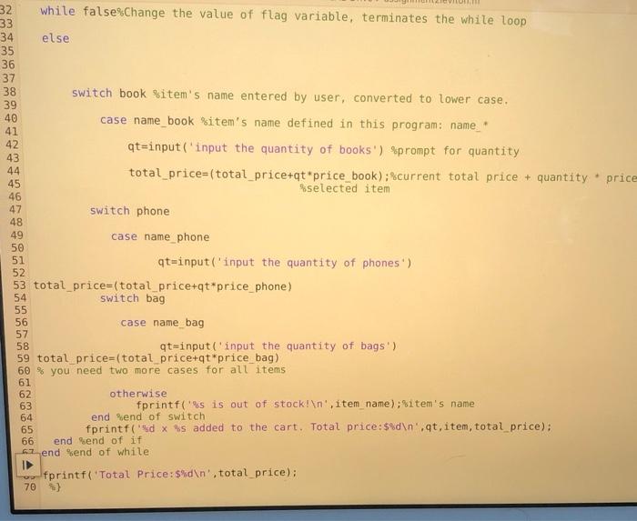 Solved while falseschange the value of flag variable, | Chegg.com