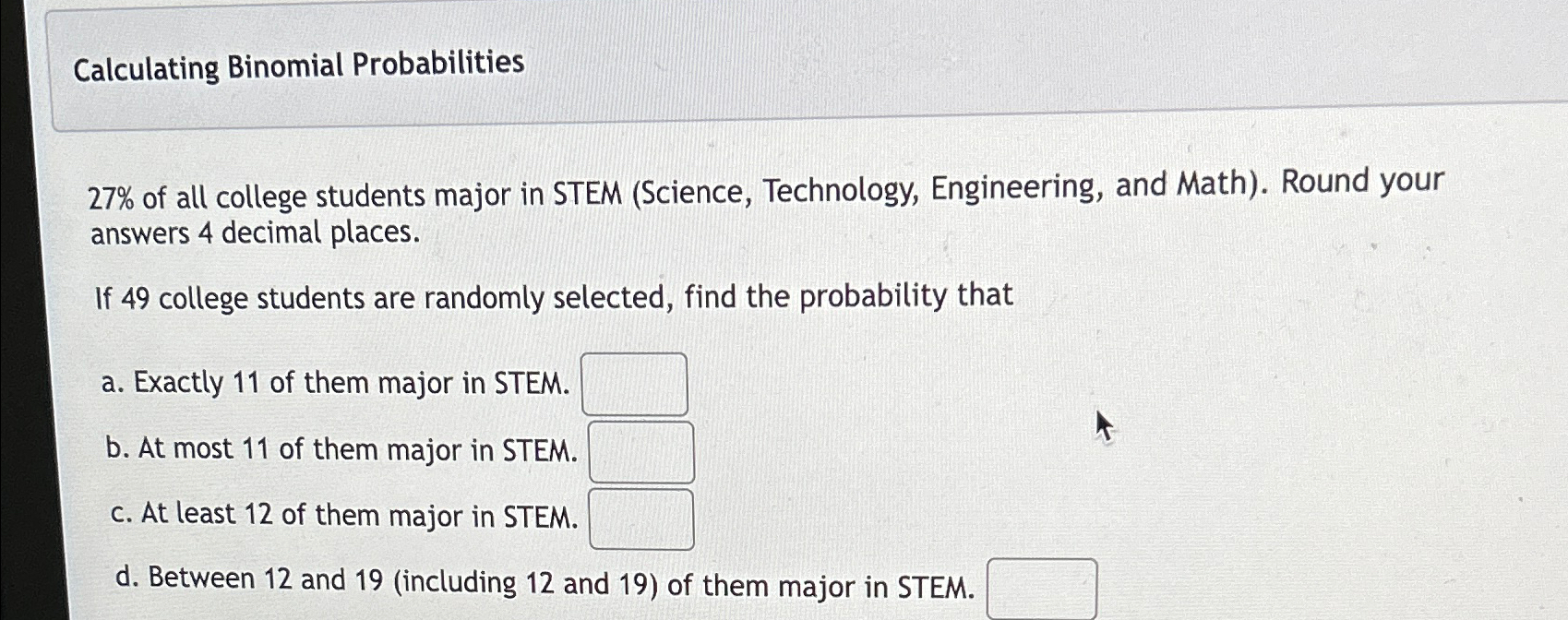 Solved Calculating Binomial Probabilities27% ﻿of all college | Chegg.com