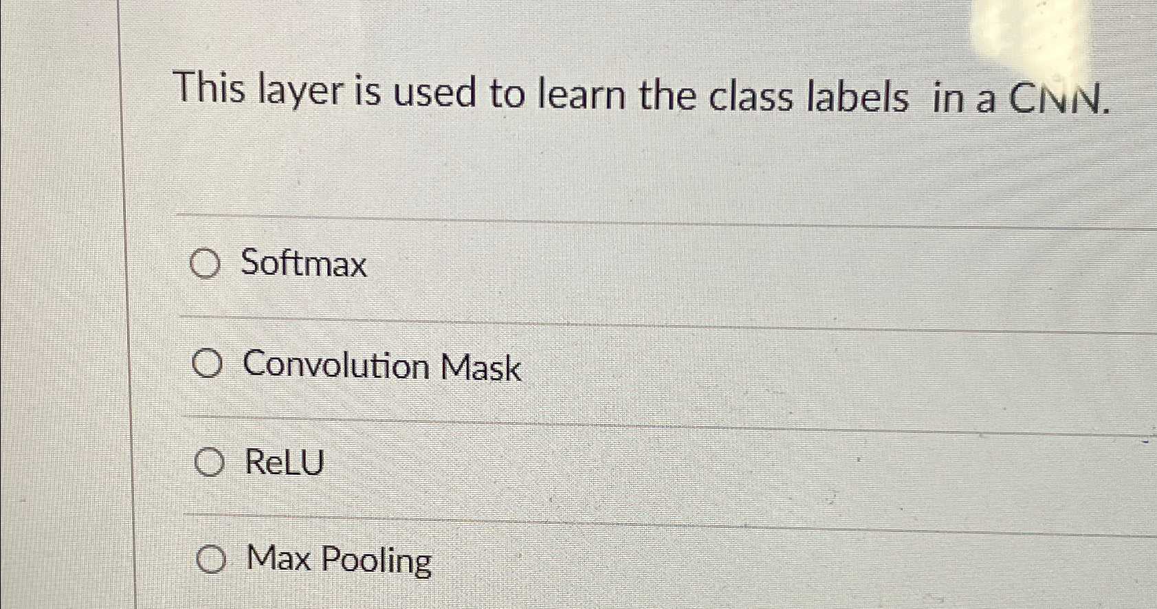 Solved This layer is used to learn the class labels in a | Chegg.com