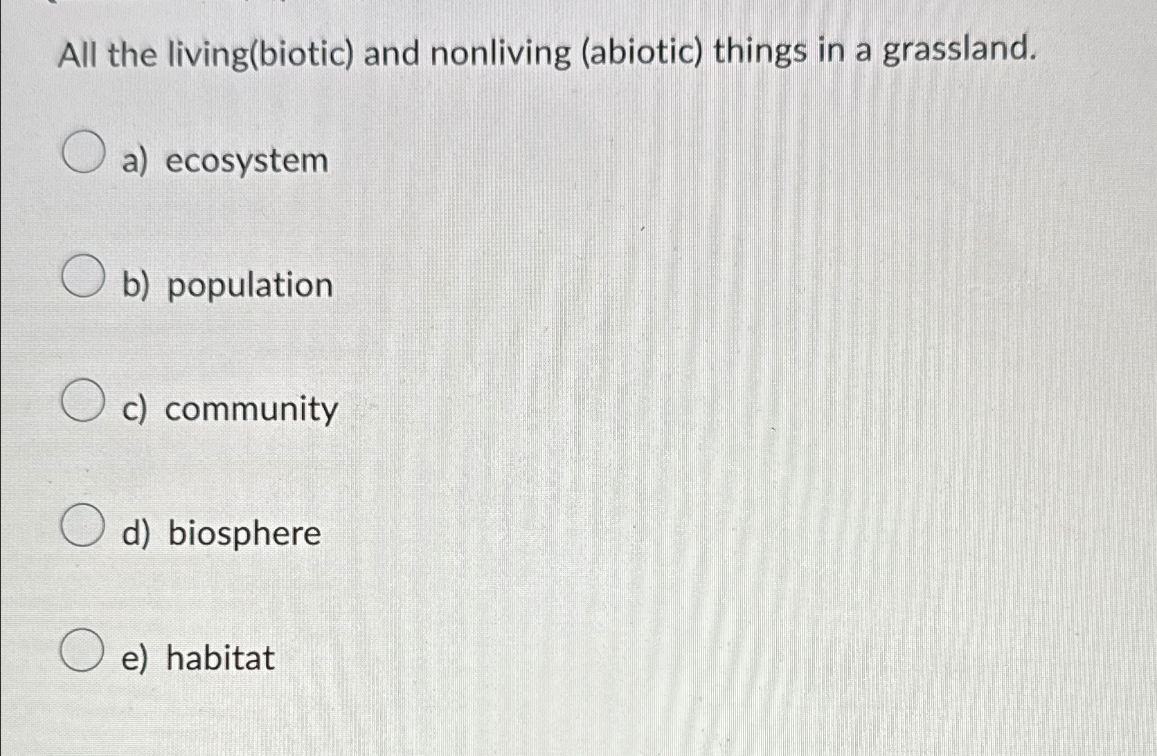 Solved All the living(biotic) ﻿and nonliving (abiotic) | Chegg.com