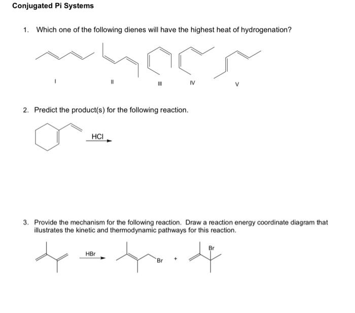 Solved Conjugated Pi Systems 1. Which one of the following | Chegg.com