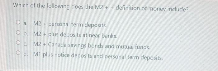 Solved Which of the following does the M2 + + definition of | Chegg.com