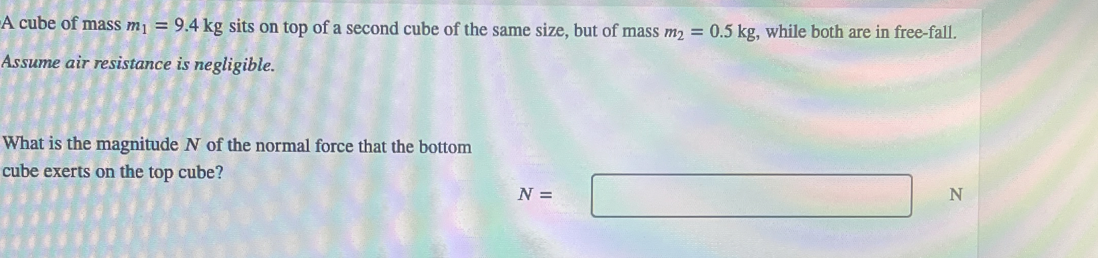 Solved A cube of mass m1=9.4kg ﻿sits on top of a second cube | Chegg.com