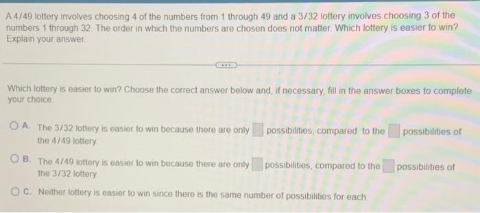 Solved A 4/49 lottery involves choosing 4 of the numbers | Chegg.com