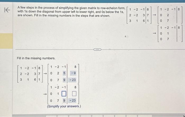 Solved A few steps in the process of simplifying the given | Chegg.com