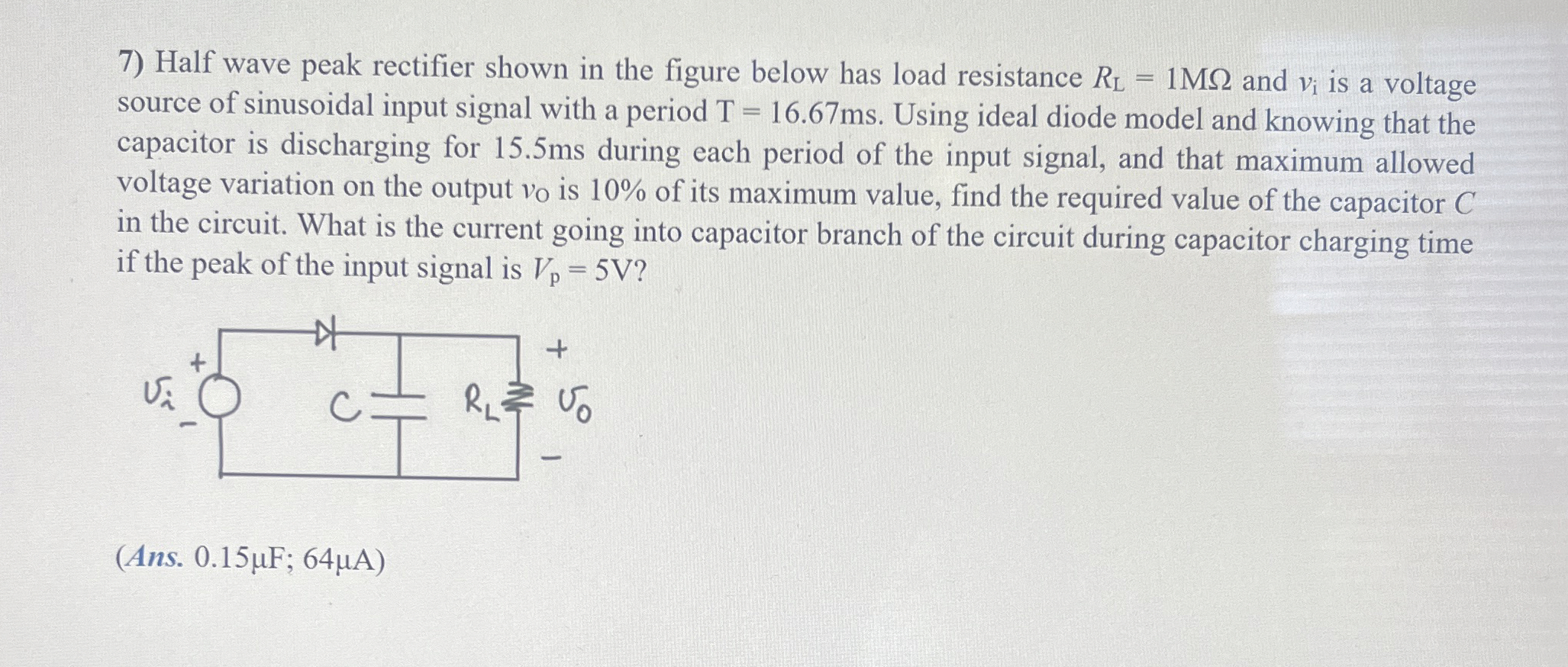 Half wave peak rectifier shown in the figure below | Chegg.com